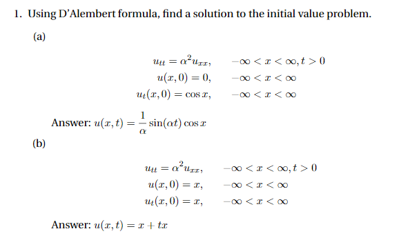 Solved Using D'Alembert formula, find a solution to the | Chegg.com