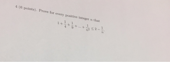 Solved Prove for every positive integer n that 1 + 1/4 + 1/9 | Chegg.com