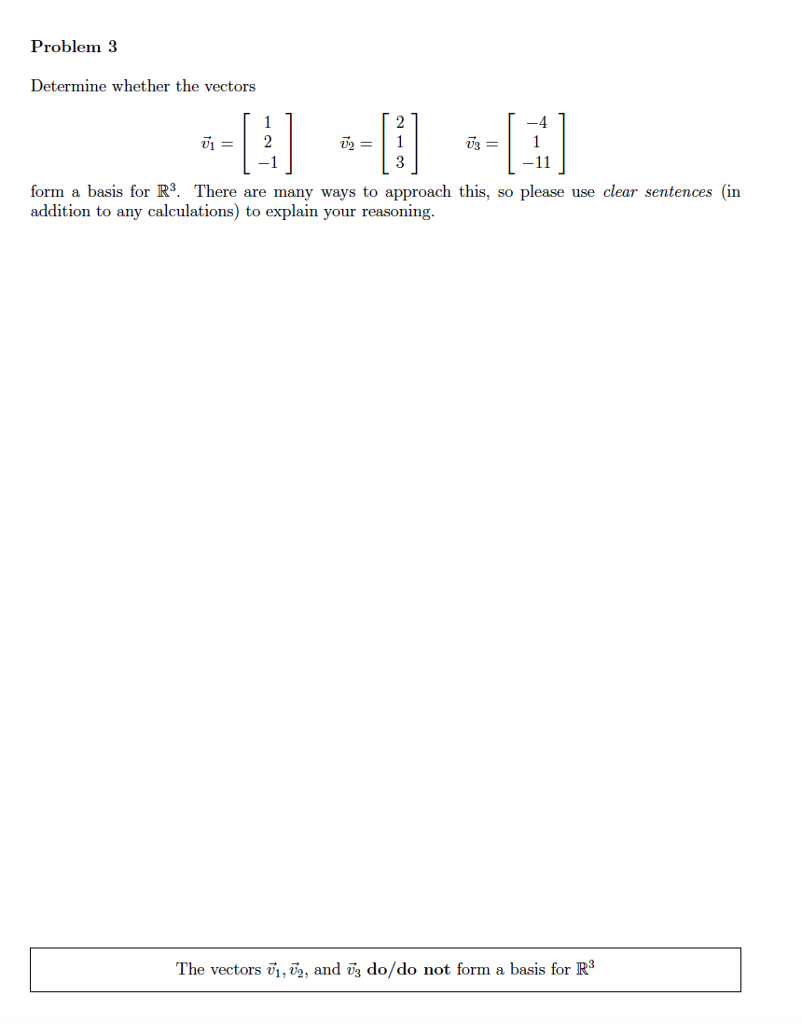 Solved Problem 3 Determine whether the vectors -4 01 U2 = -1 | Chegg.com