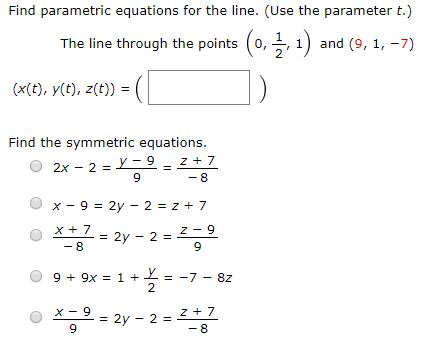 Solved Find parametric equations for the line. (Use the | Chegg.com