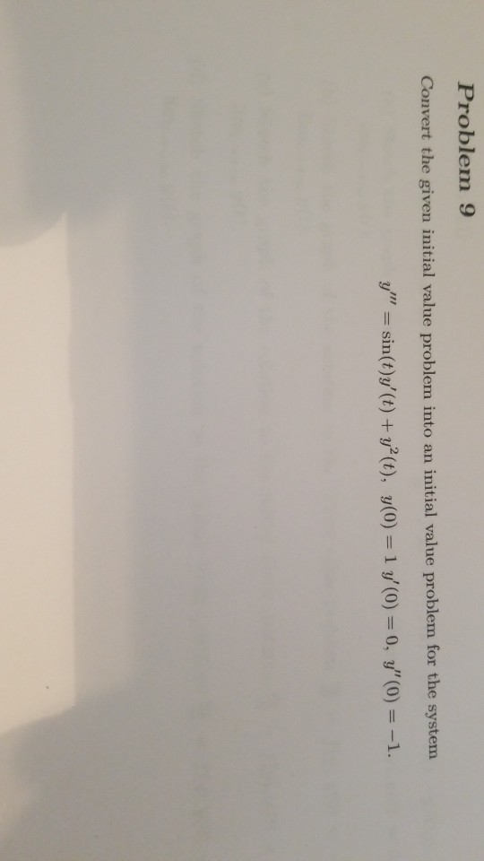 Solved Problem 9 Convert the given initial value problem | Chegg.com