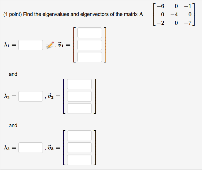Find the eigenvalues and eigenvectors of the matrix A | Chegg.com