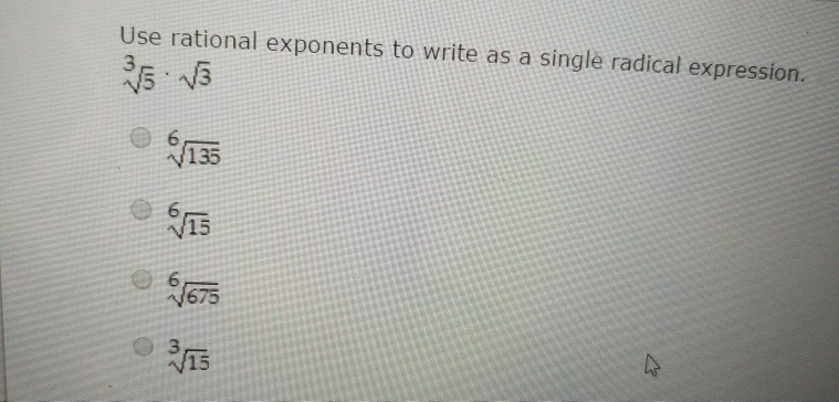 Solved Use rational exponents to write as a single radical | Chegg.com