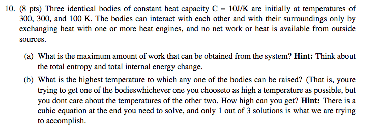 Solved 10. (8 pts) Three identical bodies of constant heat | Chegg.com