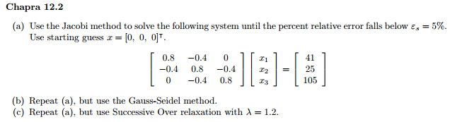 Use the Jacobi method to solve the following system | Chegg.com