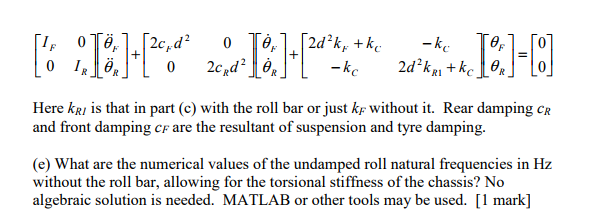 Solved A Formula SAE racing car has front and rear | Chegg.com