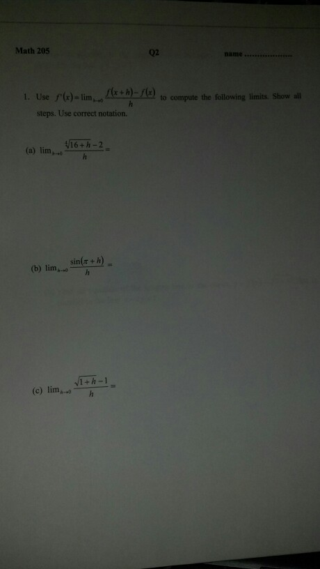 Solved Use to compute the following limits. Show all steps. | Chegg.com