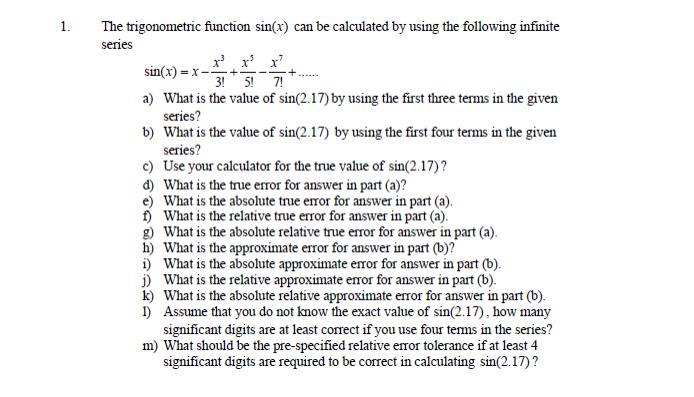 The trigonometric function sin(x) can be calculated | Chegg.com