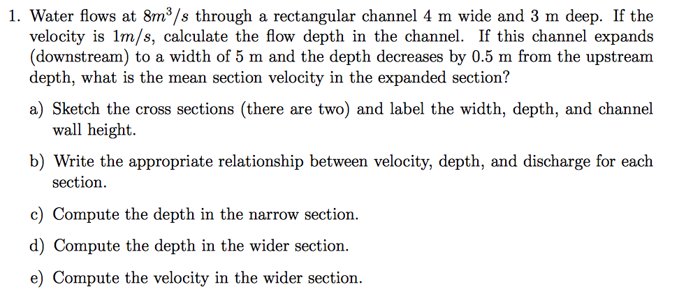 Solved 1. Water flows at 8m3/s through a rectangular channel | Chegg.com