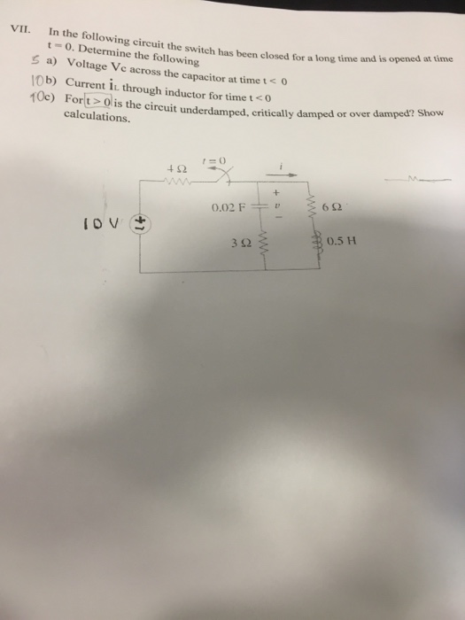 Solved In the following circuit the switch has been closed | Chegg.com