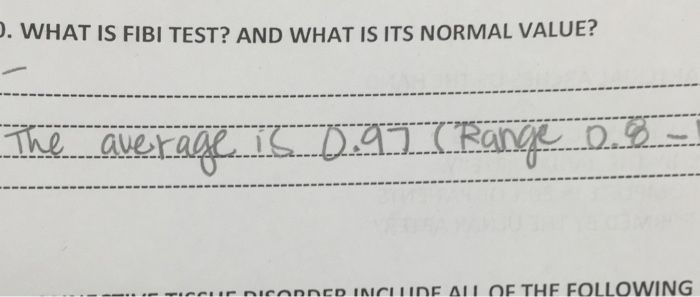 Solved WHAT IS FIBI TEST? AND WHAT IS ITS NORMAL VALUE? | Chegg.com