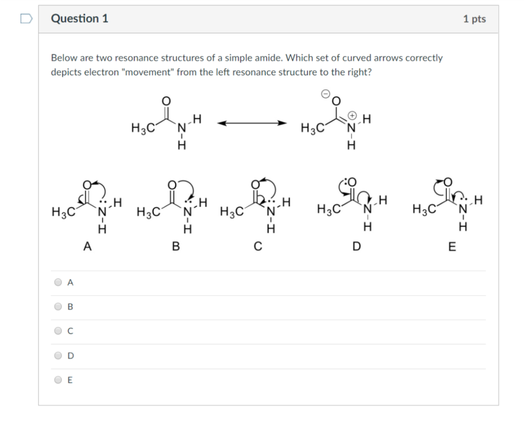 Solved Question 1 1 pts Below are two resonance structures | Chegg.com
