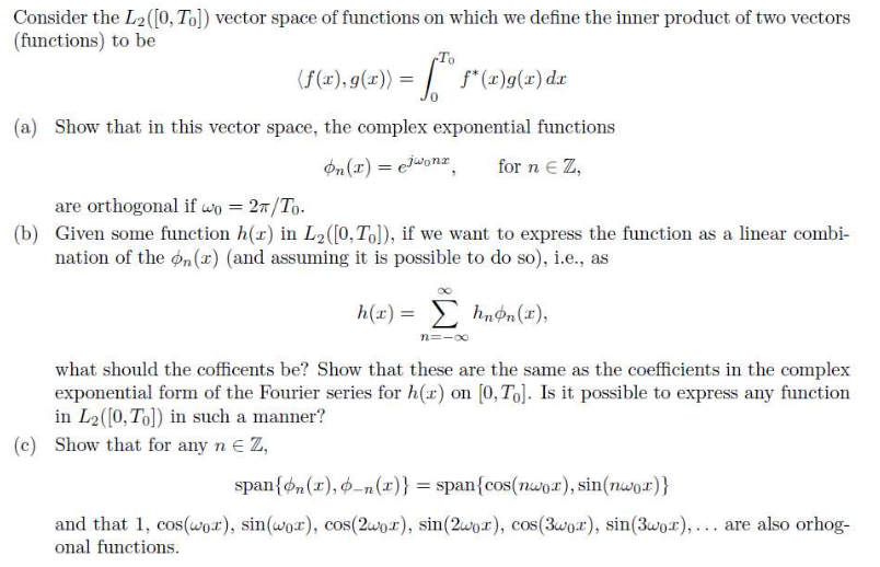 Consider the L2([0, Tol) vector space of functions on | Chegg.com