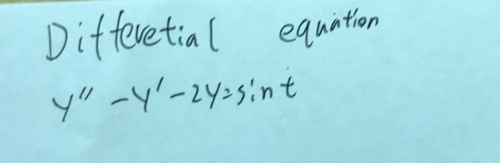 Solved Differential equation y" - y' - 2y = sin t | Chegg.com