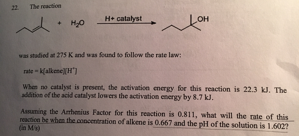 Solved 22. The reaction Ht catalyst OH + H20 H+ catalyst was | Chegg.com