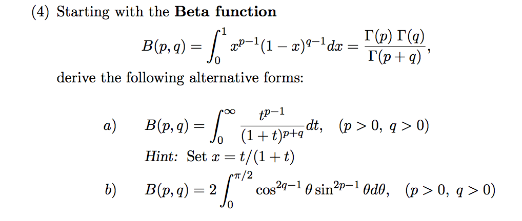 Solved Starting with the Beta function B(p, q)= | Chegg.com