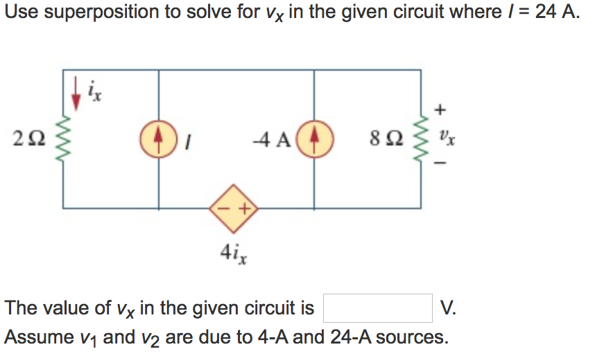 Solved Use superposition to solve for vx in the given | Chegg.com