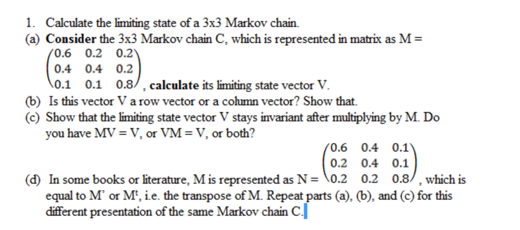 Solved Calculate the limiting state of a 3 times 3 Markov | Chegg.com