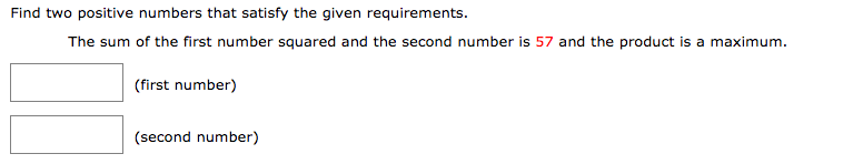 Solved Find two positive numbers that satisfy the given | Chegg.com