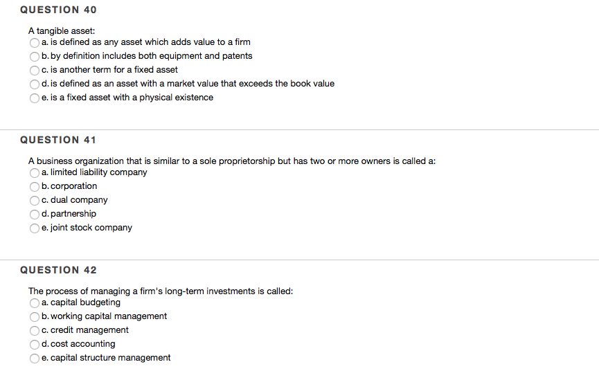 Solved A tangible asset: a. is defined as any asset which | Chegg.com