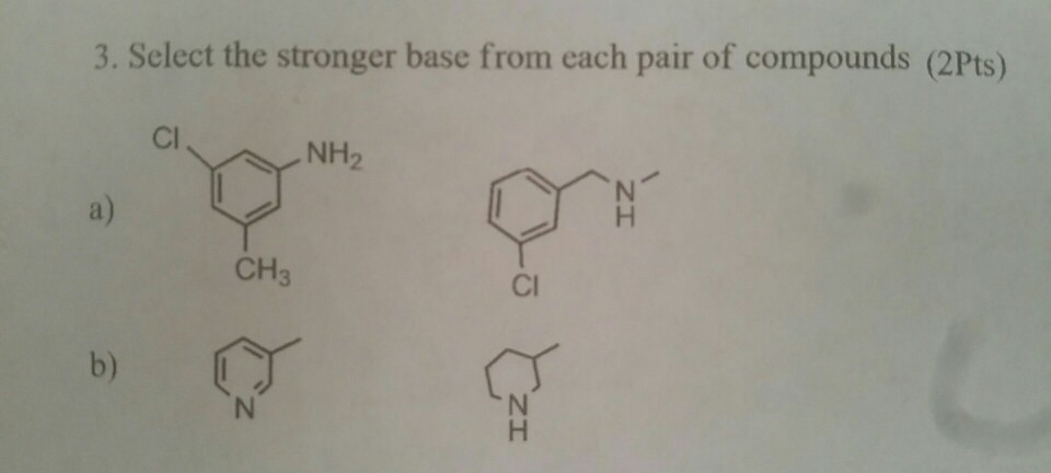 Solved 3. Select the stronger base from each pair of | Chegg.com