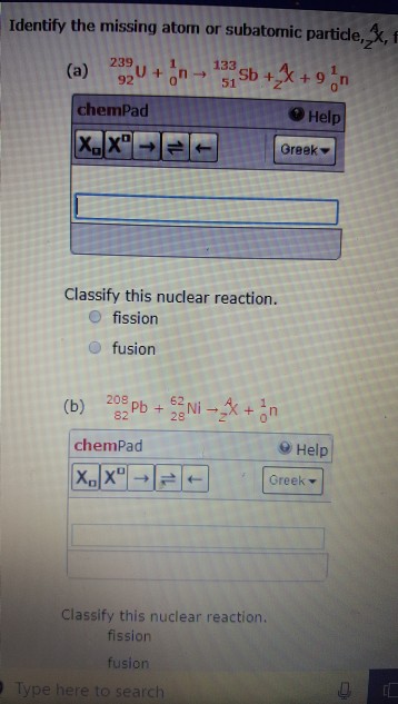Solved Identify the missing atom or subatomic partide,, | Chegg.com