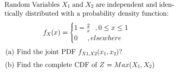 Solved Random Variables Xi and X2 are independent and iden- | Chegg.com