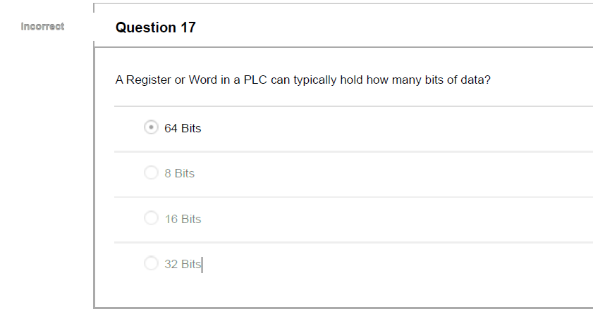 Solved Incorrect Question 17 A Register or Word in a PLC can | Chegg.com