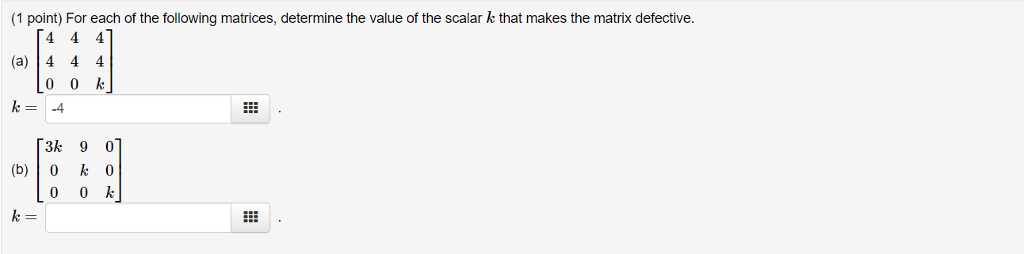 Solved (1 point) For each of the following matrices, | Chegg.com