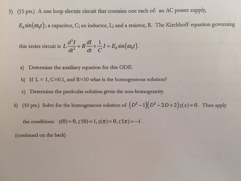 Solved 5) (15 pts.) A one loop electric circuit that | Chegg.com