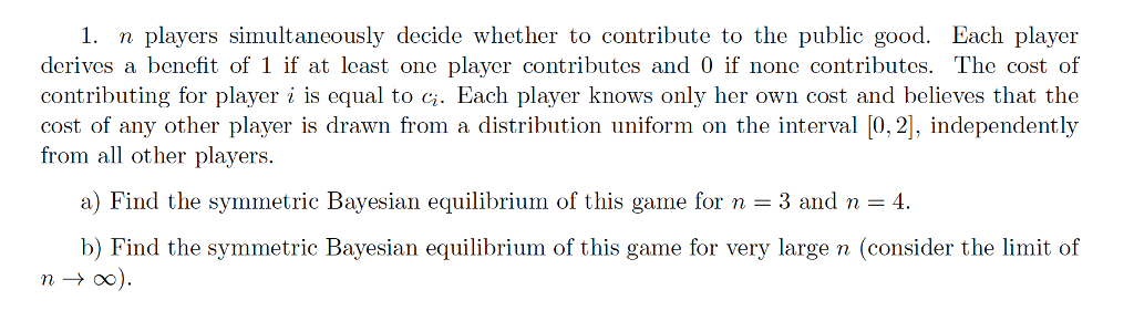 1. n players simultaneously decide whether to | Chegg.com