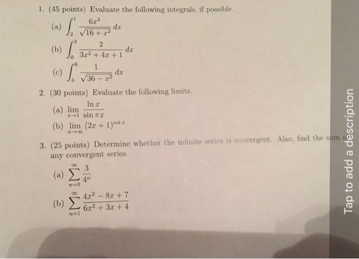 Solved Evaluate the following integrals, if possible. | Chegg.com