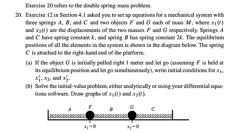 Solved Exercise 20 refers to the double spring-mass problem. | Chegg.com
