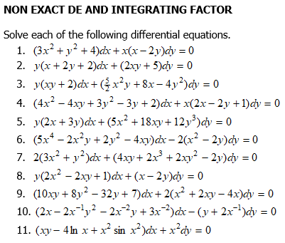 Solved NON EXACT DE AND INTEGRATING FACTOR Solve each of the | Chegg.com