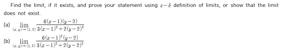 Solved Find the limit, if it exists, and prove your | Chegg.com
