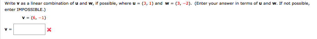 Solved Write V As A Linear Combination Of U And W If