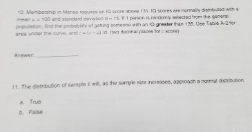 Solved Membership in Mensa requites an IQ score above 131. | Chegg.com