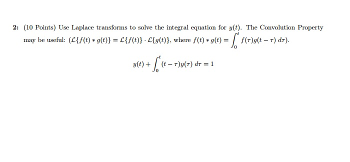 Solved Use Laplace transforms to solve the integral equation | Chegg.com