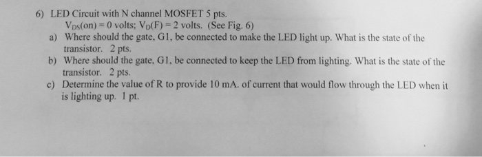 Solved 6) LED Circuit with N channel MOSFET 5 pts. VDs (on) | Chegg.com