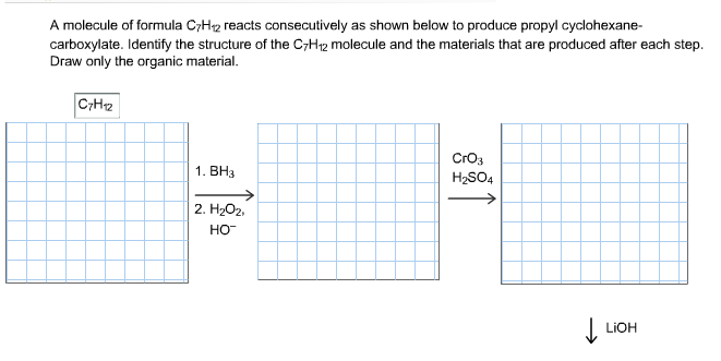 Solved A molecule of formula C7H12 reacts consecutively as | Chegg.com