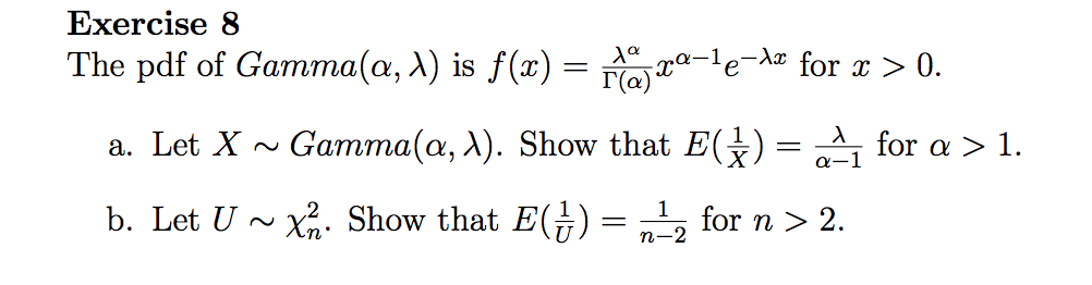 Solved The pdf of Gamma(α, λ) is f(x) = λ α Γ(α) x α−1 e −λx | Chegg.com