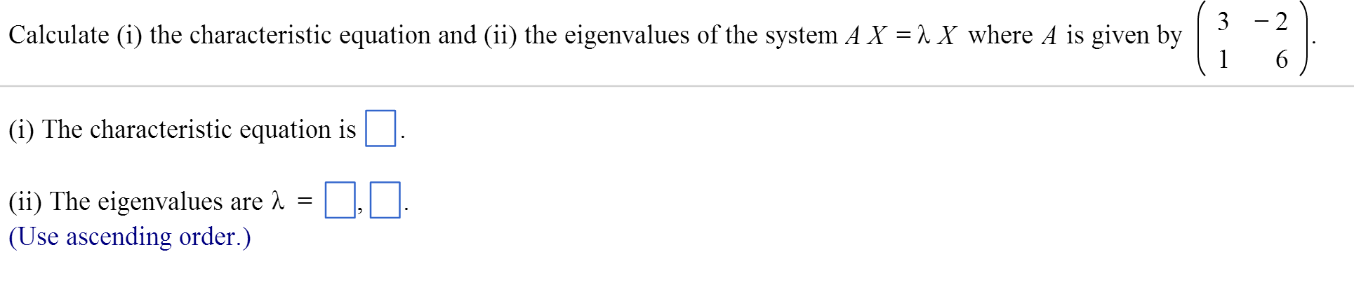 Solved Calculate (i) the characteristic equation and (ii) | Chegg.com