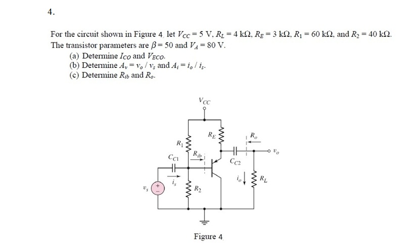 Solved For the circuit shown in Figure 4 let Vcc = 5 V, RL = | Chegg.com
