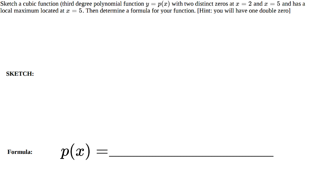 Solved Sketch a cubic function (third degree polynomial | Chegg.com