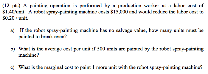 Solved A painting operation is performed by a production | Chegg.com