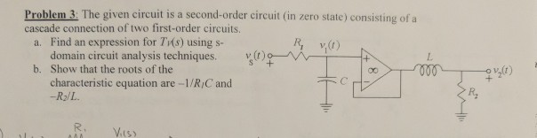 Solved Problem 3 The given circutis a second-order crcit | Chegg.com