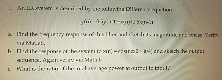 Solved 1. An IIR system is described by the following | Chegg.com