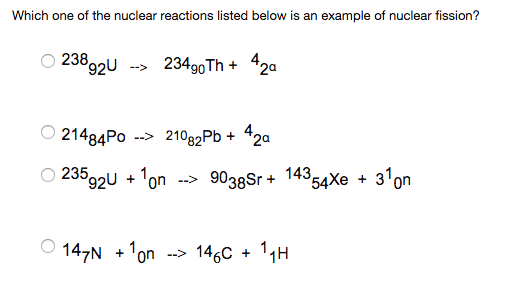 Solved Which one of the nuclear reactions listed below is an | Chegg.com