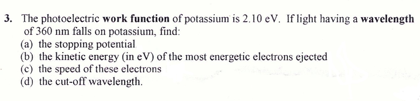 Solved The photoelectric work function of potassium is 2.10 | Chegg.com