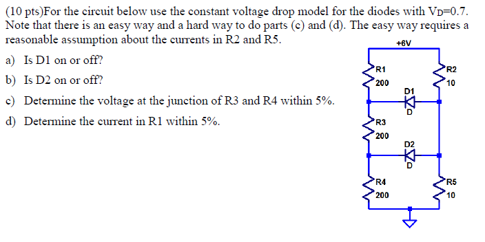 Solved For the circuit below use the constant voltage drop | Chegg.com